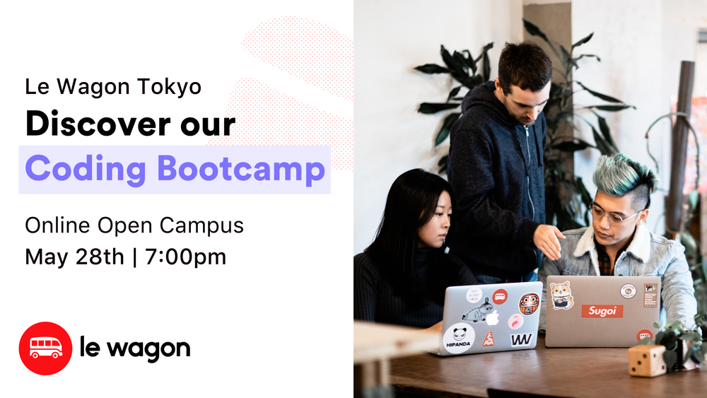 Online Open Campus - Discover our full-stack coding bootcamp! | セミナー/ウェビナー/イベント/勉強会検索の「Workship ...