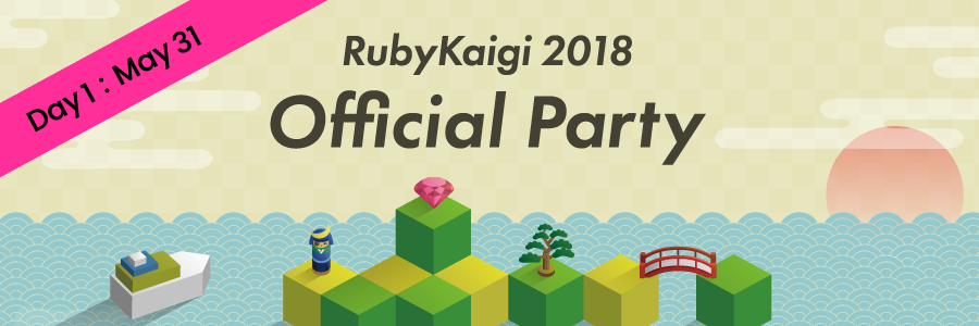 RubyKaigi 2018 Official Party｜IT勉強会・イベントならTECH PLAY[テックプレイ]