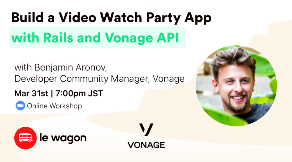 Build a Movie Watch Party with Ruby on Rails and Vonage APIs - Online Workshop | セミナー/ウェビナー/イベント ...